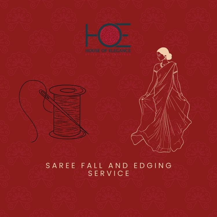 Saree Fall & Edging Service – House Of Elegance - Style That Inspires